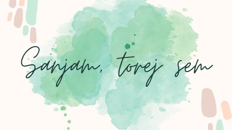 Sanjam, torej sem – FMA.si